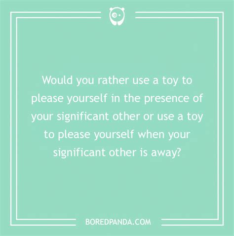 167 Flirty Would You Rather” Questions To Spice Things Up Bored Panda