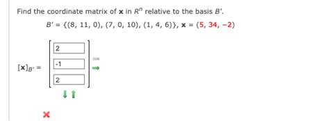 solved find the coordinate matrix of x in rn relative to the
