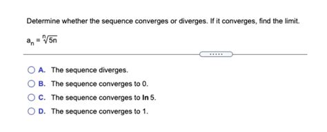 determine whether the sequence converges or diverges i math