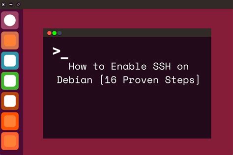 How To Enable Ssh On Debian Proven Steps