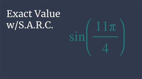 Exact Value Of Sin 11pi 4 Unit Circle Survival Guide YouTube