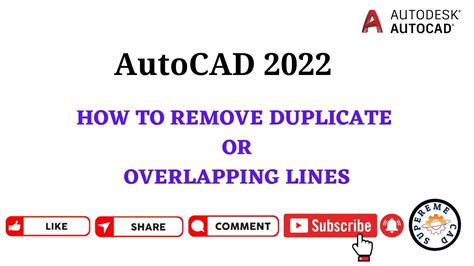AUTOCAD TUTORIAL 2022 HOW TO REMOVE DUPLICATE OR OVERLAPPING LINES