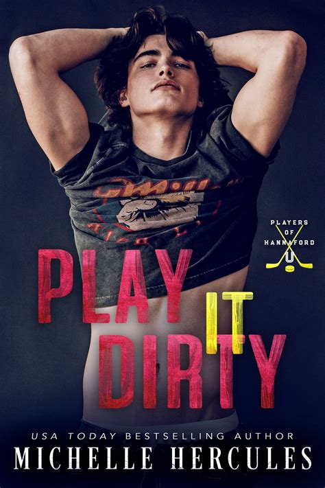 Play It Dirty Players Of Hannaford U 1 By Michelle Hercules Goodreads