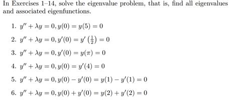 solved in exercises 1 14 solve the eigenvalue problem that