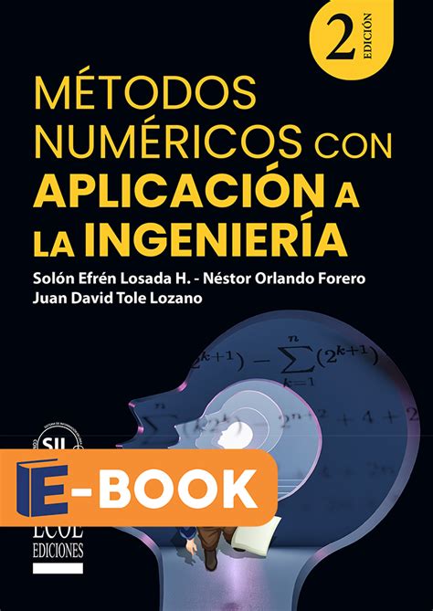 métodos numéricos con aplicación a la ingeniería 2da edición ecoe ediciones