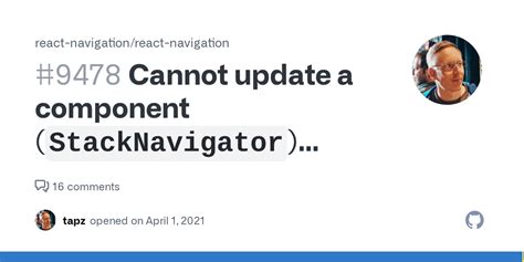 Cannot Update A Component StackNavigator While Rendering A