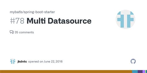 multi datasource · issue 78 · mybatis spring boot starter · github