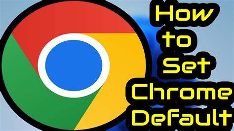 How To Make Chrome Default Browser On Windows Youtube