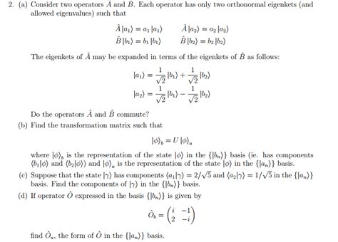 solved 2 a consider two operators a and b each operator