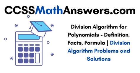 division algorithm for polynomials definition facts formula division algorithm problems