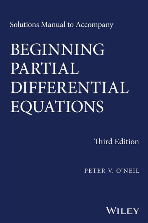 solutions manual for beginning partial differential equations third edition pure and applied