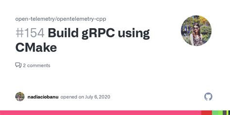 build grpc using cmake · issue 154 · open telemetry opentelemetry cpp · github