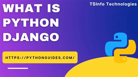 introduction to django in python what is python django youtube