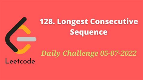 128 longest consecutive sequence leetcode daily challenge youtube
