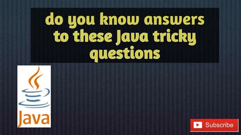 Java Tricky Interview Questions For Experienced Do You Know Answers For Java Tricky Questions