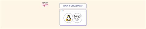 What Is Gnu Linux Cheat Sheet Scaler Topics
