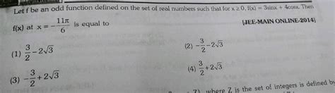 let f be an odd function defined on the real number such that f x 3sinx 4cosx