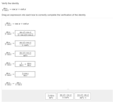 solved verify the identity 1−cosxsinx cscx cotx drag an