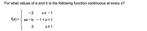 solved for what values of a and b is the following function