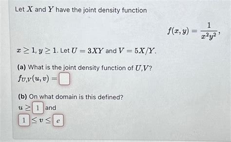 solved let x and y have the joint density function