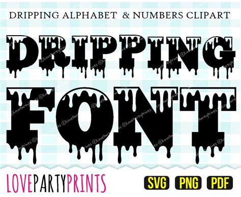 DRIPPING FONT SVG Png And Pdf Files 300dpi High Quality Etsy