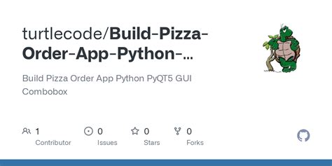 Github Turtlecode Build Pizza Order App Python Pyqt Gui Combobox