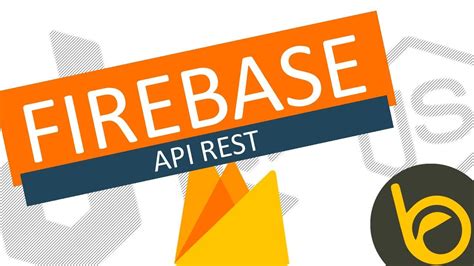 API REST Con Firebase Auth Base De Datos YouTube