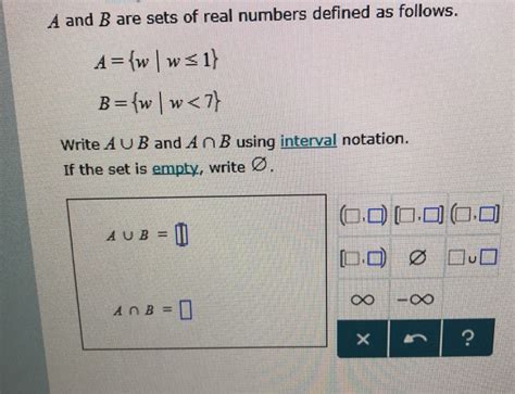solved a and b are sets of real numbers defined as follows