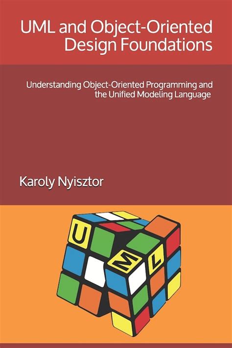 uml and object oriented design foundations understanding object oriented programming and the