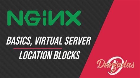 Installation Virtual Server Location Block Basics Nginx Tutorial