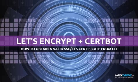 How To Get Free SSL TLS Certificates With Lets Encrypt And Certbot