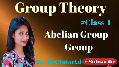 group theory group abelian group example class 1 youtube