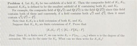 solved problem 4 let k1 k2 be two subfields of a field k