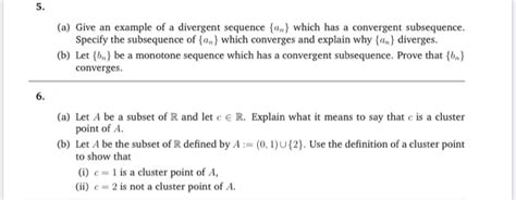 solved 5 a give an example of a divergent sequence {an}