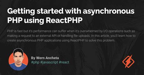 getting started with asynchronous php using reactphp honeybadger developer blog