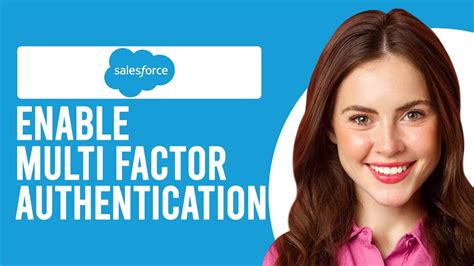How To Enable Multi Factor Authentication MFA In Salesforce How To
