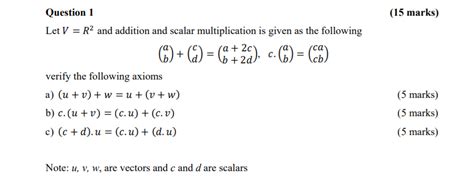 solved 15 marks question 1 let v r2 and addition and
