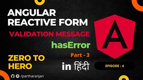 Angular Reactive Form Validation HasKey Hindi Part 3 In Depth