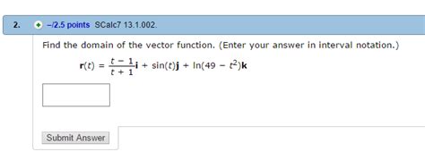 solved find the domain of the vector function enter your