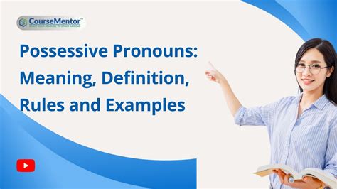 Possessive Pronouns Meaning Definition Rules And Examples