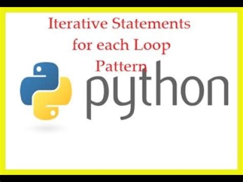 Python 30 Iterative Statements For Each Loop Pattern Python In