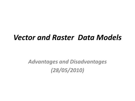 ppt vector and raster data models powerpoint presentation free download id 2570754