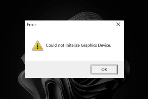 Fix Could Not Initialize Graphics Device Windows
