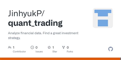 Github Jinhyukp Quant Trading Analyze Financial Data Find A Great