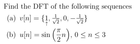 solved find the dft of the following sequences