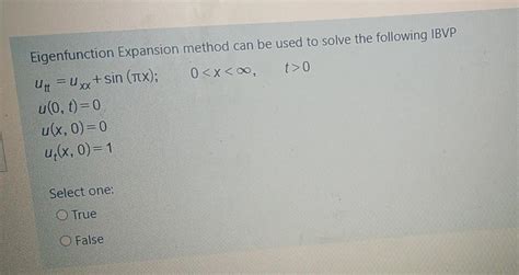 solved eigenfunction expansion method can be used to solve