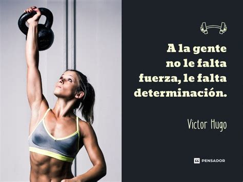 78 Frases De Gym Motivación Y Foco En El Entrenamiento 💪 Pensador