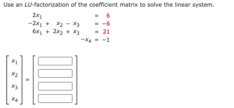 solved use an lu factorization of the coefficient matrix