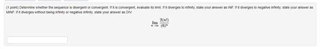 solved 1 point determine whether the sequence is divergent