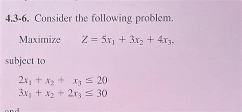 solved 4 3 6 consider the following problem maximize